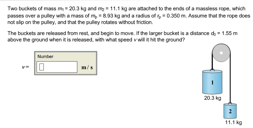Solved Two buckets of mass m1 = 20.3 kg and m2 = 11.1 kg are | Chegg.com