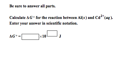 Be sure to answer all parts. Calculate Delta G | Chegg.com
