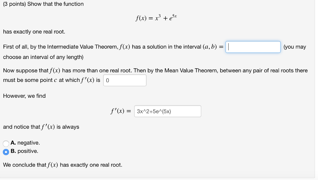 Solved (3 points) Show that the function f(x) = x3 + e5x has | Chegg.com