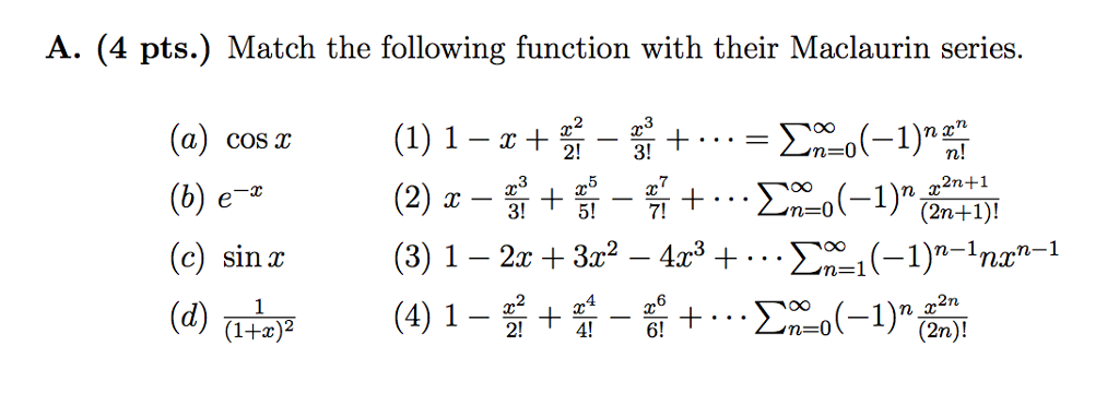 Solved Match the following function with their Maclaurin | Chegg.com