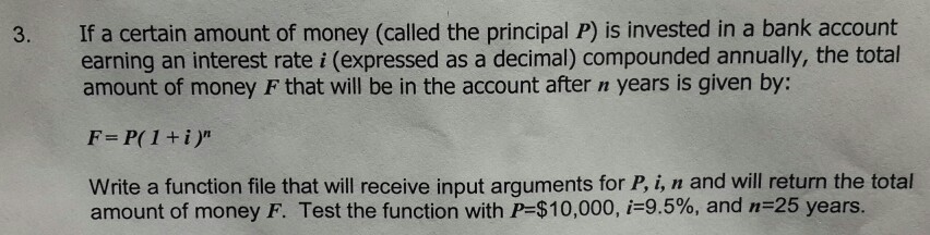 Solved If a certain amount of money (called the principal P) | Chegg.com