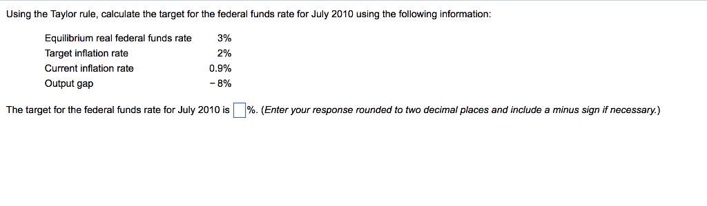 Solved Using the Taylor rule, calculate the target for the | Chegg.com