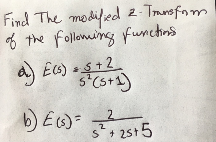 Solved Find the modified z. Transform of the following | Chegg.com