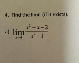 Solved Find the limit (if it exists). lim_x rightarrow 1 | Chegg.com