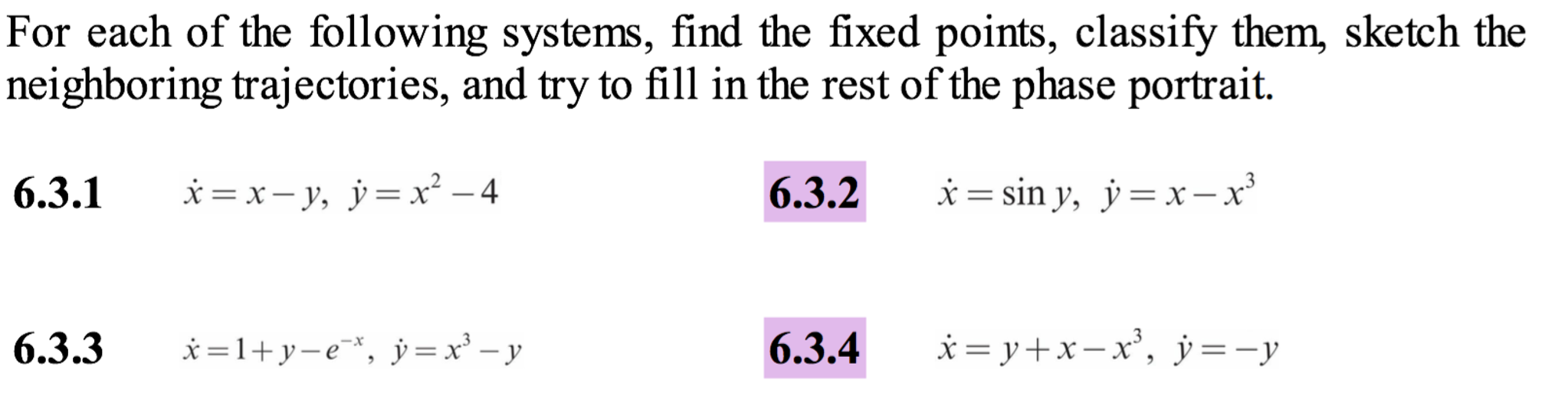 For each of the following systems, find the fixed | Chegg.com