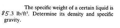 Solved The specific weight of a certain liquid is 85.3 | Chegg.com