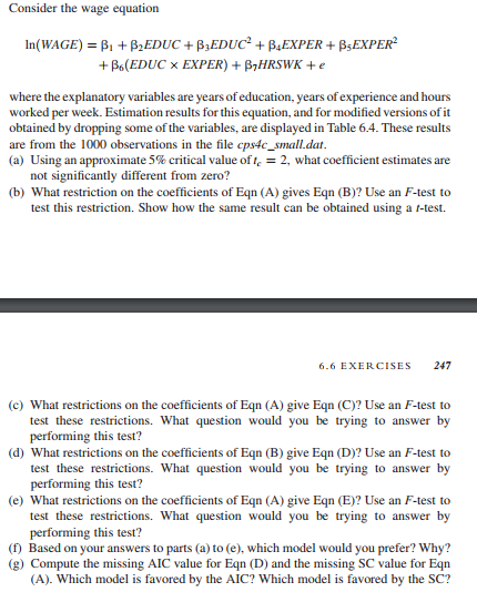 Solved Consider the wage equation + β6(EDUC EXPER) + β7HRSWK | Chegg.com