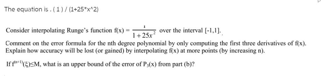 Consider interpolating Runge's function f(x) = 1/1 + | Chegg.com