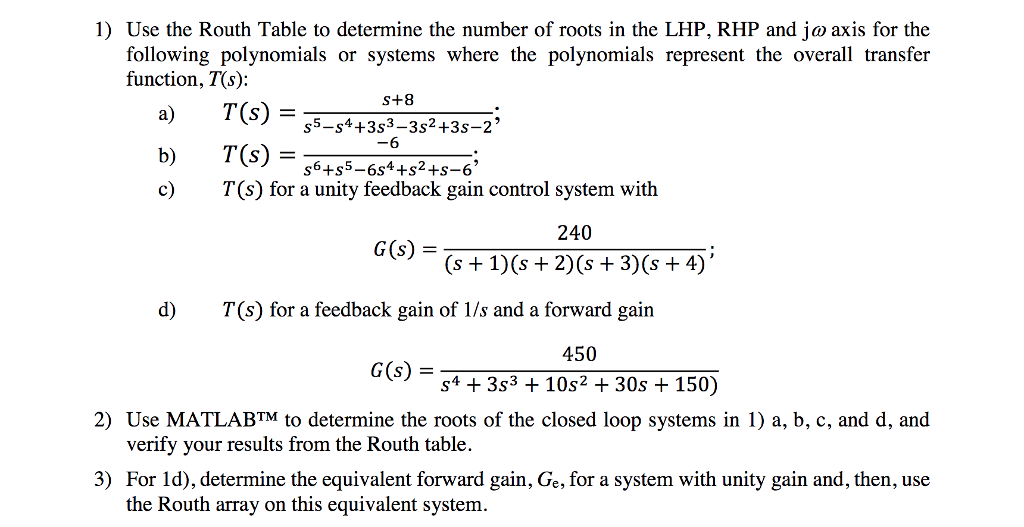 Solved 1) Use the Routh Table to determine the number of | Chegg.com