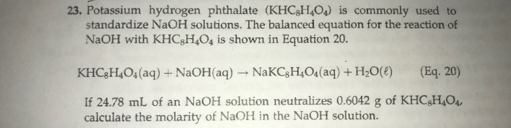 Solved 23. Potassium hydrogen phthalate (KHC8H4O4) is | Chegg.com