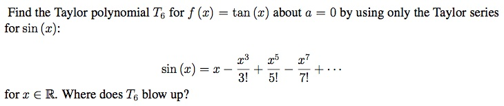 Solved Find the Taylor polynomial T6 for f(x) = tan (x) | Chegg.com