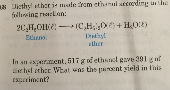 Solved 68 Diethyl ether is made from ethanol according to | Chegg.com