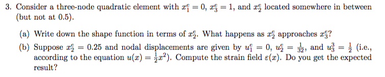 Solved 3. Consider a three-node quadratic element with 2n = | Chegg.com
