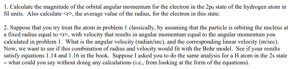 Solved 1. Calculate the magnitude of the orbital angular | Chegg.com