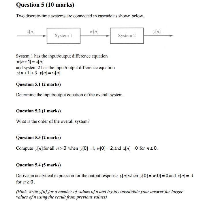 Two discrete-time systems are connected in cascade as | Chegg.com