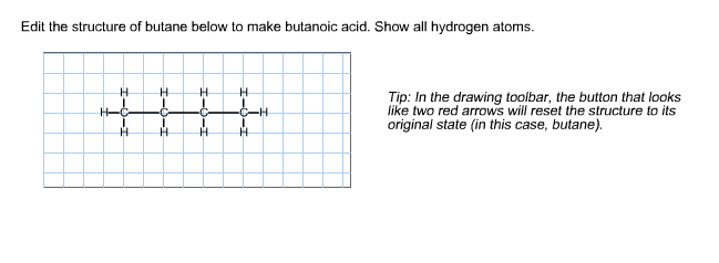 Solved Edit the structure of butane below to make butanoic | Chegg.com