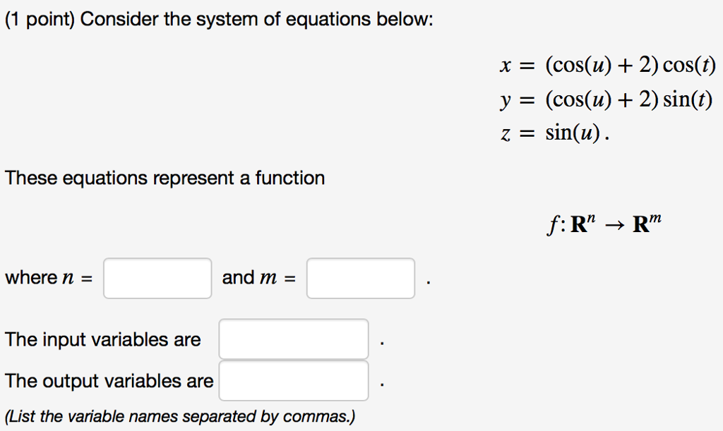 Solved (1 point) Consider the system of equations below: x = | Chegg.com