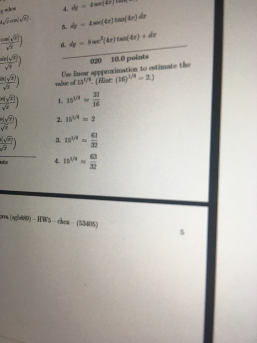 Solved Use linear approximation to estimate the value of | Chegg.com