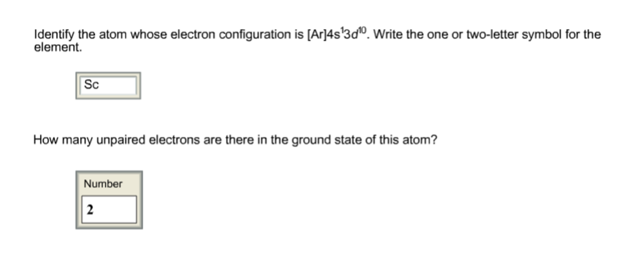 Solved Identify the atom whose electron configuration is | Chegg.com