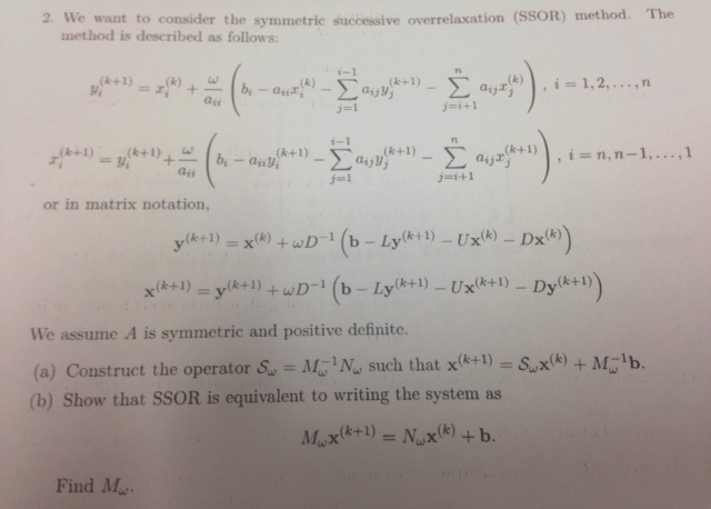 We want to consider the symmetric successive | Chegg.com