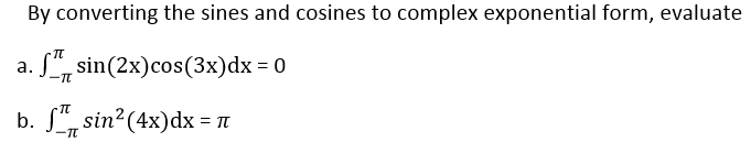 Solved By converting the sines and cosines to complex | Chegg.com