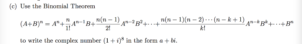 Solved (c) Use the Binomial Theorem n(n 1)(n - 2 An-2B2+--+ | Chegg.com