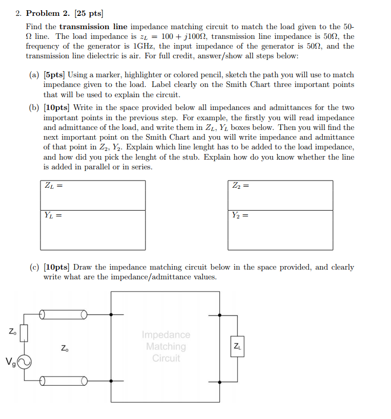 Solved Find the transmission line impedance matching circuit | Chegg.com
