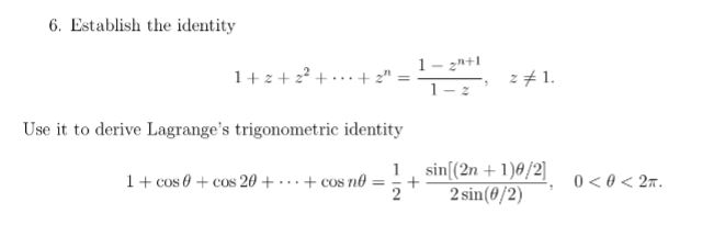 Solved Establish the identity 1 + z + z^2 +. .. + z^n = 1 - | Chegg.com
