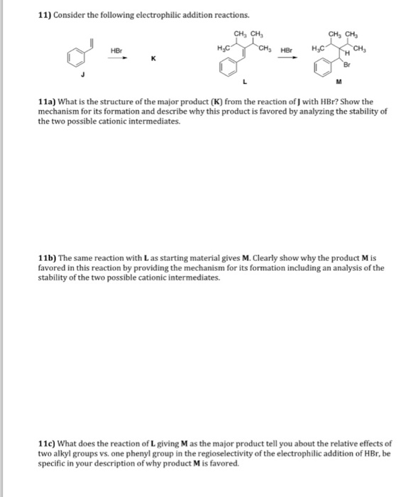 Solved 11) Consider the following electrophilic addition | Chegg.com