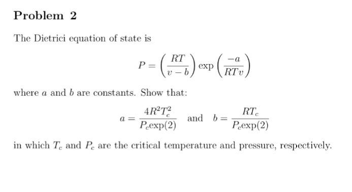 Solved The Dietrici equation of state is P = (RT/v - b) exp | Chegg.com
