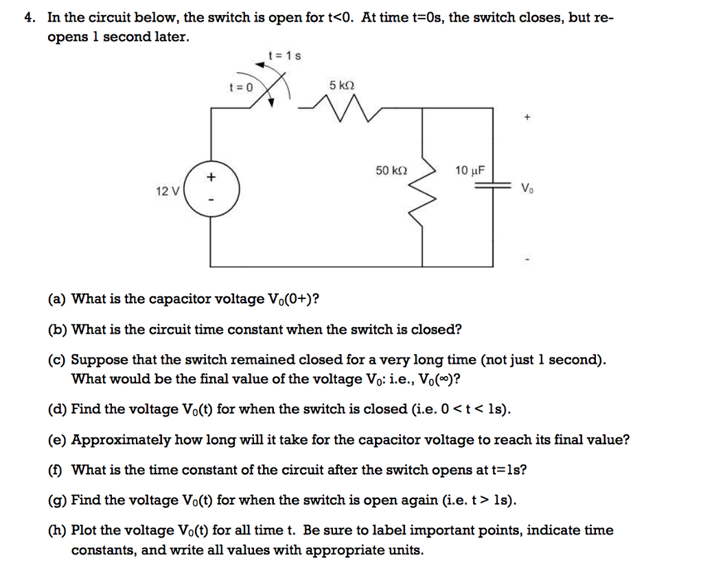 Solved In the circuit below, the switch is open for t