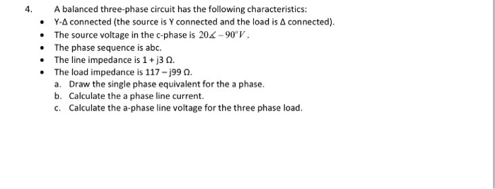Solved A balanced three-phase circuit has the following | Chegg.com