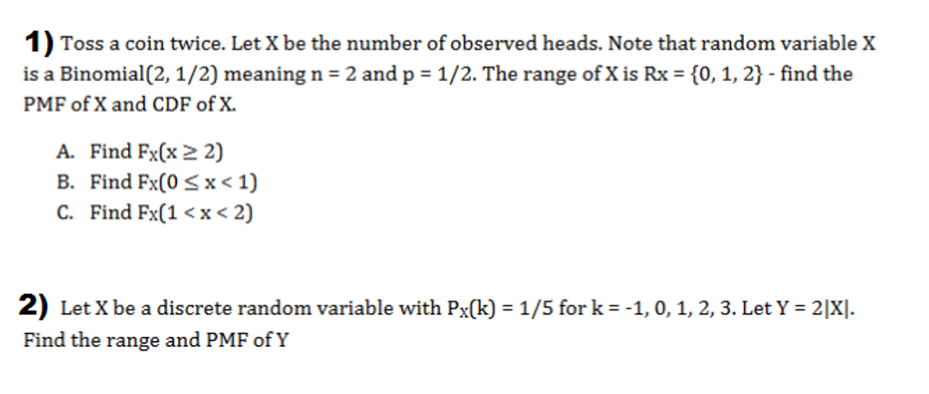 Solved Toss a coin twice. Let X be the number of observed | Chegg.com