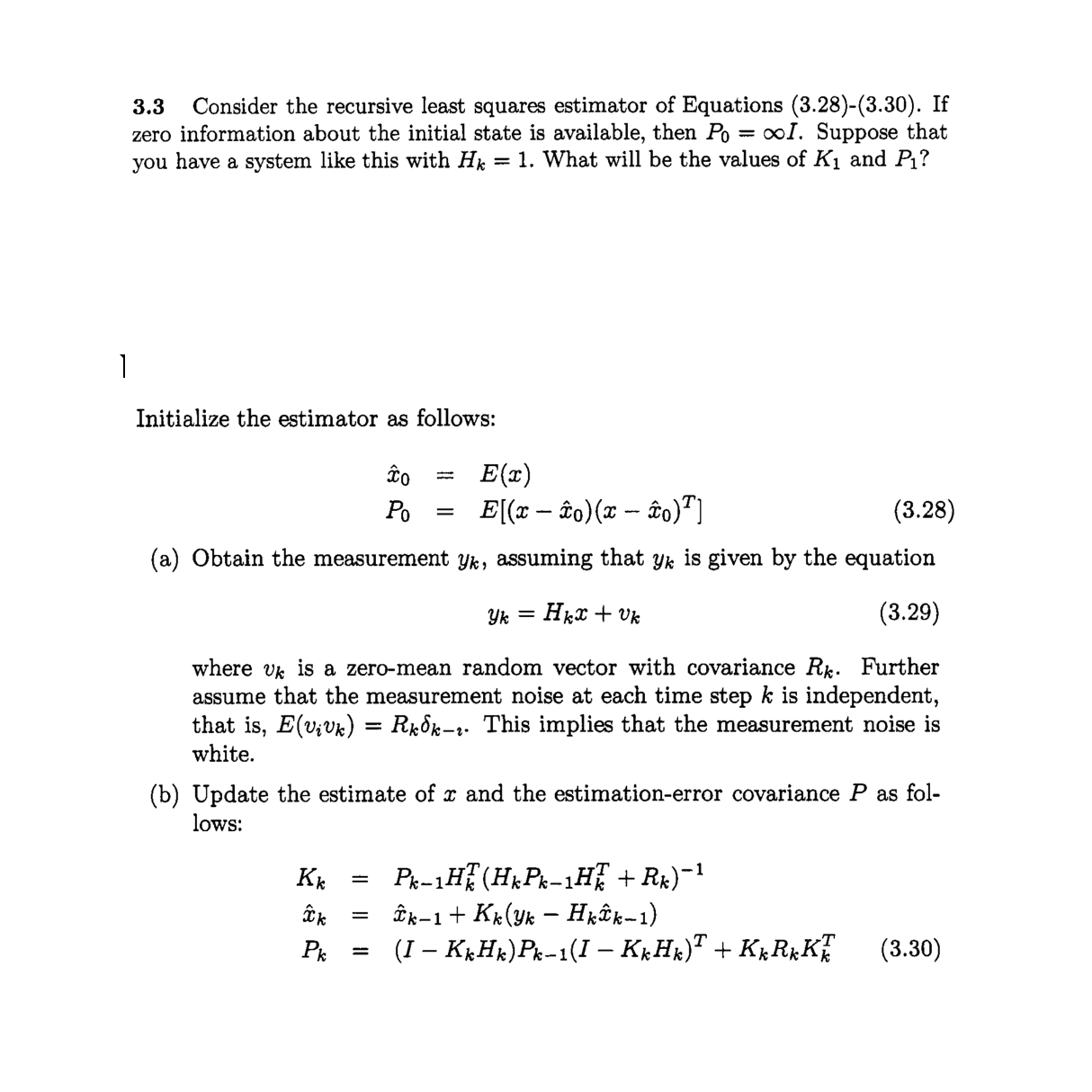 Solved Consider the recursive least squares estimator of | Chegg.com Solved Consider the recursive least squares estimator of | Chegg.com