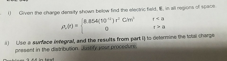 Solved ) Given the charge density shown below find the | Chegg.com