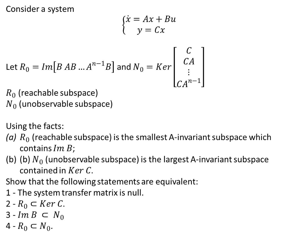 Consider a system {x = Ax + Bu y = Cx Let R_0 = | Chegg.com