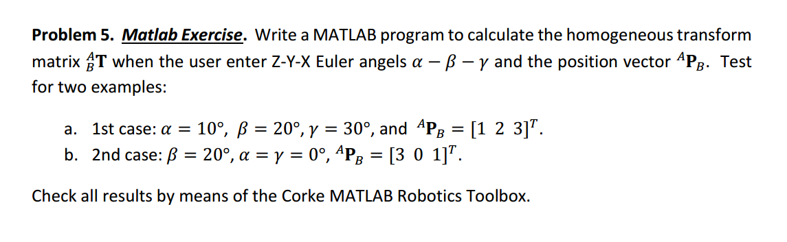 Write a MATLAB program to calculate the homogeneous | Chegg.com