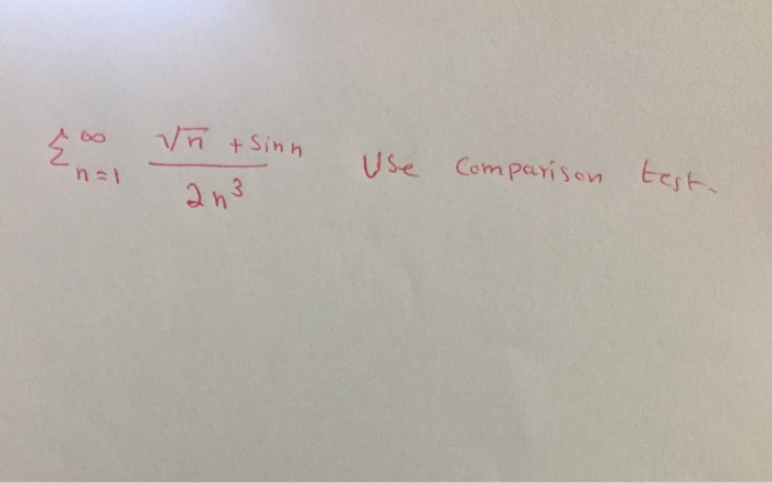 Solved Sigma infinity n= 1 squareroot n + sin n/2 n^3 Use | Chegg.com