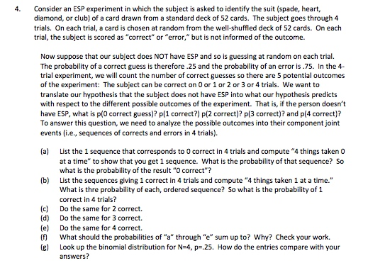 Solved Consider an ESP experiment in which the subject is | Chegg.com Solved Consider an ESP experiment in which the subject is | Chegg.com