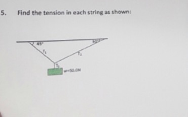 Solved Find the tension in each string as shown: | Chegg.com