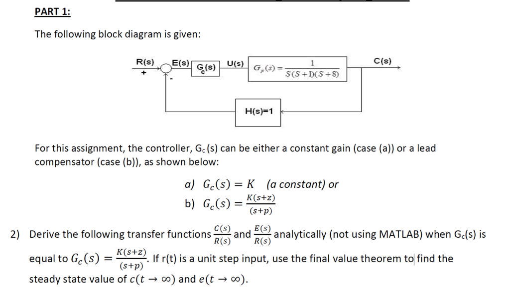 Solved PART 1: The following block diagram is given: C(s) | Chegg.com
