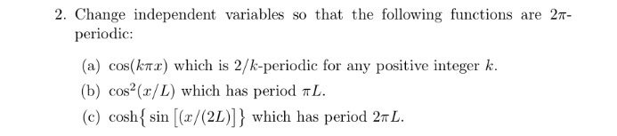 Solved Change independent variables so that the following | Chegg.com