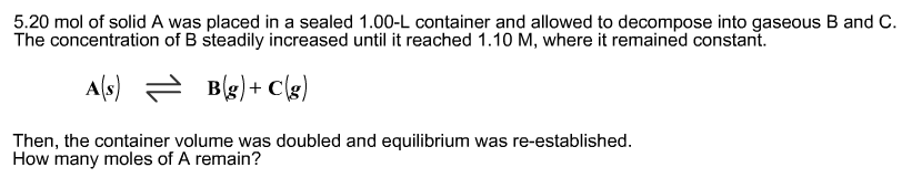 Solved 5.20 mol of solid A was placed in a sealed 1.00-L | Chegg.com
