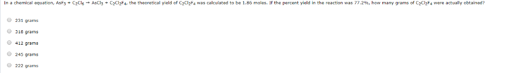 Solved C2CI6 AsCl3 + C2Cl2F4 the theoretical yield of | Chegg.com