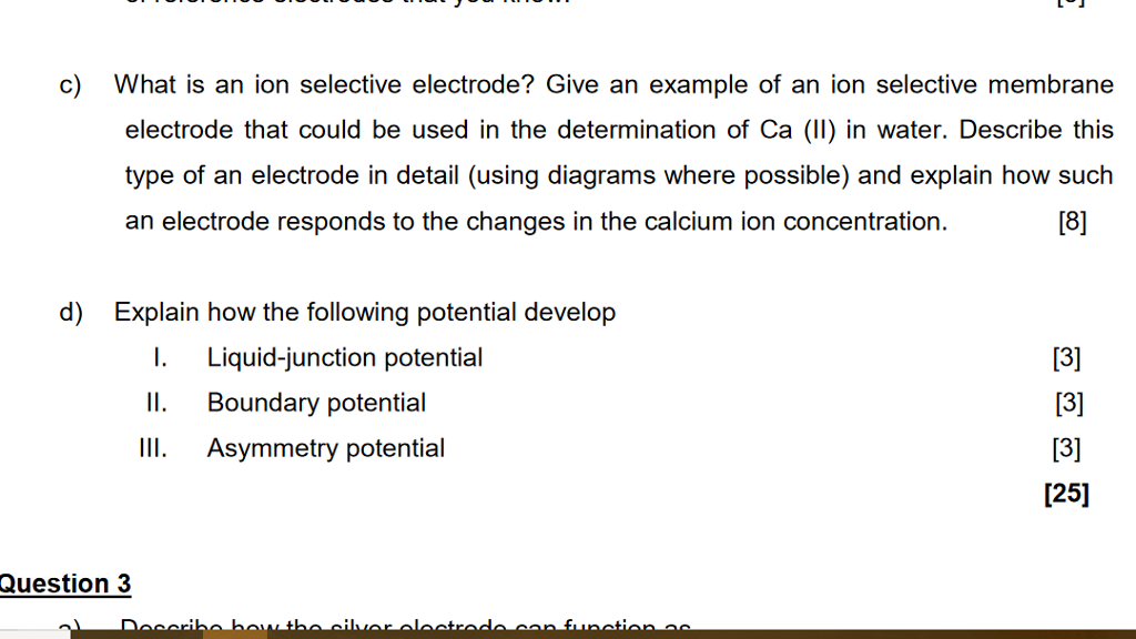 Solved c) What is an ion selective electrode? Give an | Chegg.com