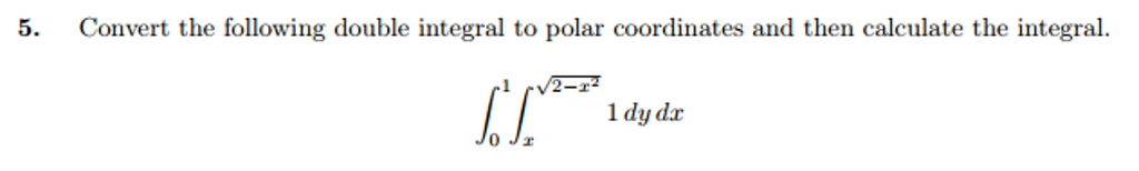 Solved Convert the following double integral to polar | Chegg.com