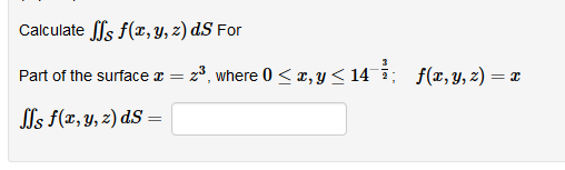 Solved Calculate double integral_s f(x, y, z) dS For Part | Chegg.com