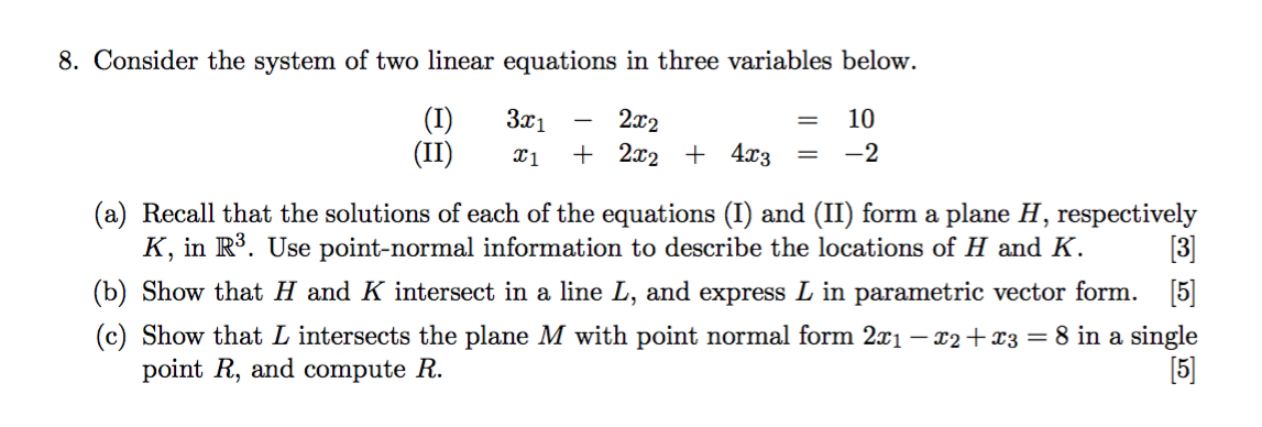 Solved Consider the system of two linear equations in three | Chegg.com