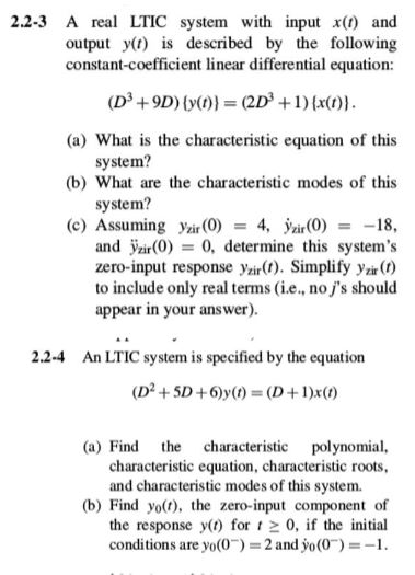 Solved 2.2-3 A real LTIC system with input x(t) and output | Chegg.com