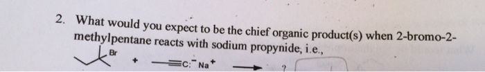 Solved What would you expect to be the chief organic | Chegg.com